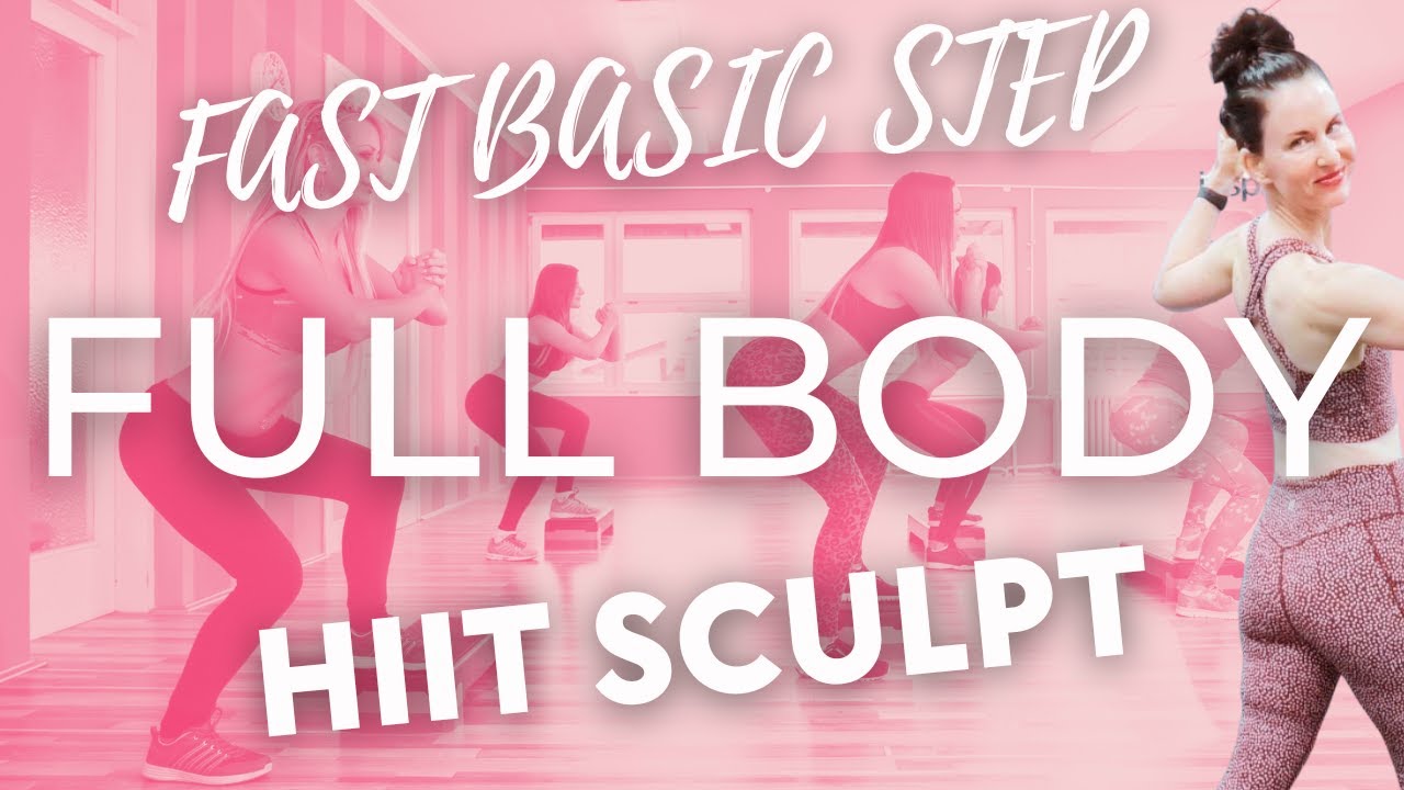 FAST Basic Step Aerobics And FULL BODY HIIT Sculpt ️ Workouts For Women Over 40 - YouTube