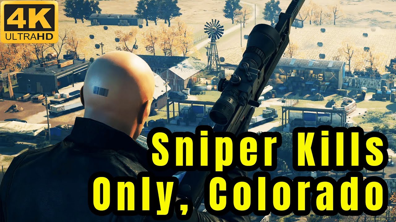 All Sniper Kill Mission | HITMAN 3, COLORADO 4k 60 fps - YouTube
