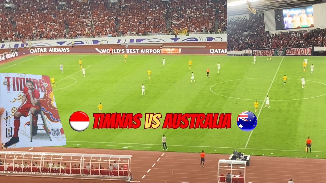 TIMNAS VS AUSTRALIA - YouTube