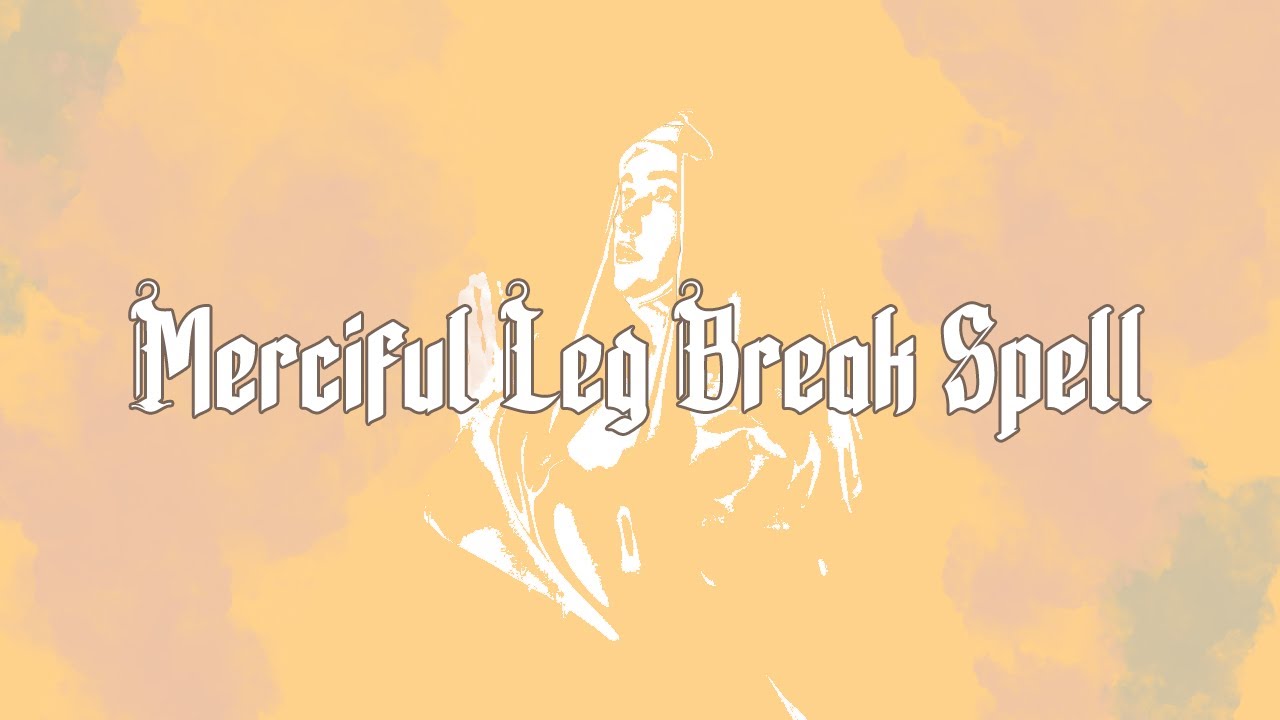 Merciful Leg Break Spell - YouTube