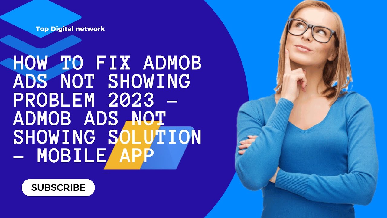 How To Fix Admob Ads Not Showing Problem 2023 Admob Ads Not Showing Solution Mobile App