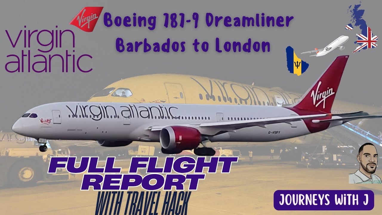 ️ FLIGHT REPORT: Virgin Atlantic Barbados 🇧🇧 ️ London Heathrow 🇬🇧 ...