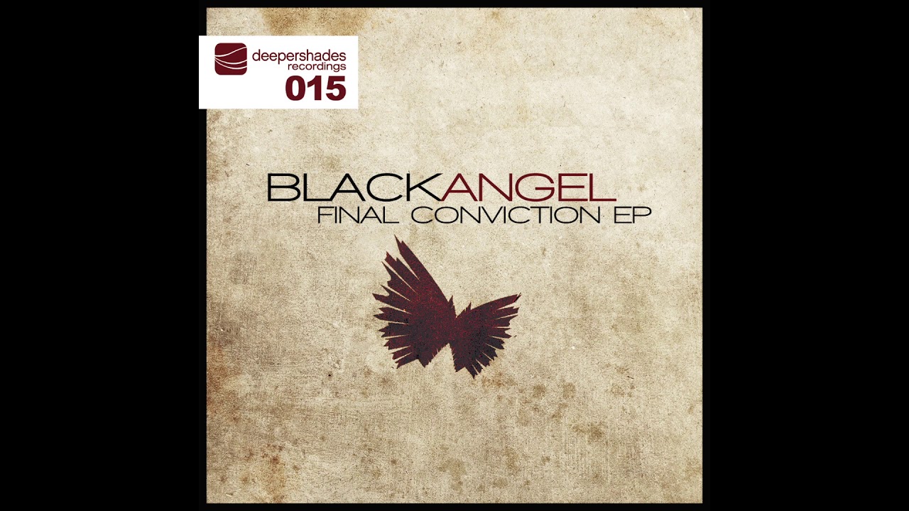 BlackAngel - Point Of Deep (Final Conviction EP) - Deeper Shades ...