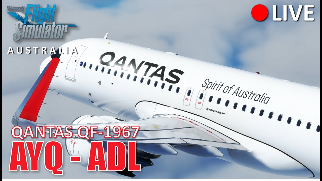 🔴 [LIVE] QANTAS QF-1967, Ayers Rock (AYQ) - Adelaide (ADL) | MICROSOFT ...