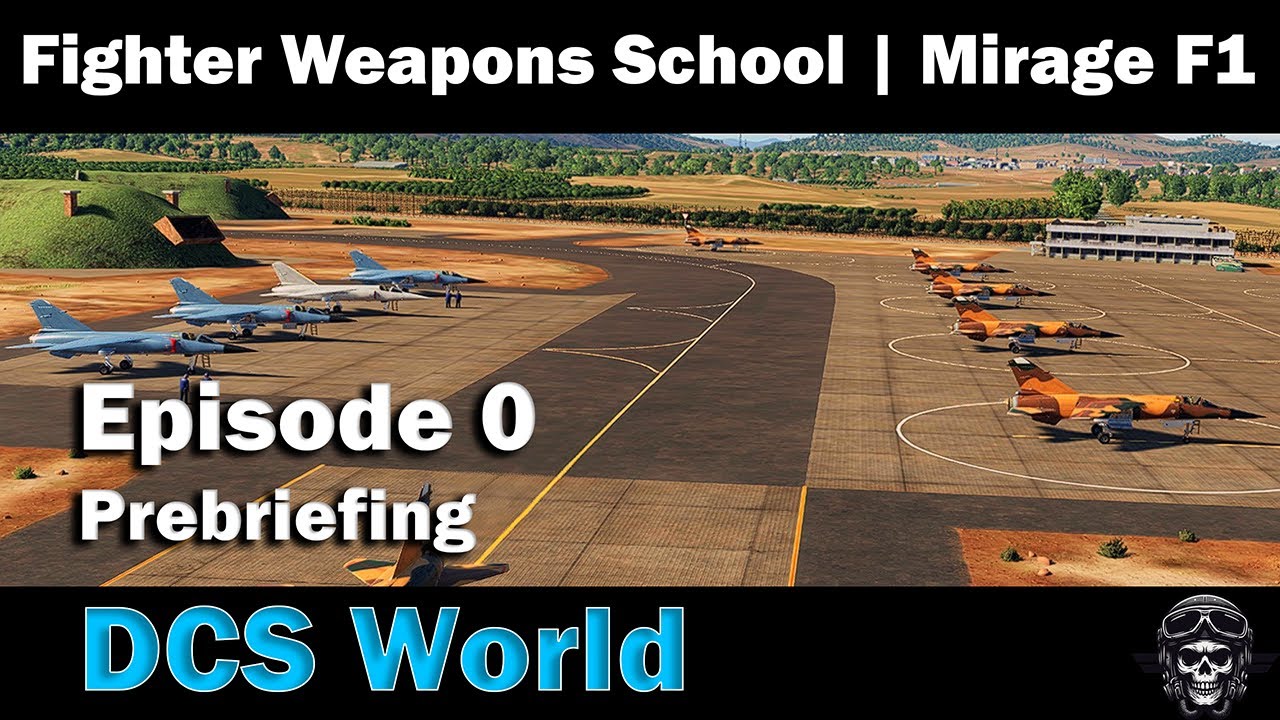DCS World: Mirage F1 Fighter Weapons School (Training Campaign) | Ep.0 ...