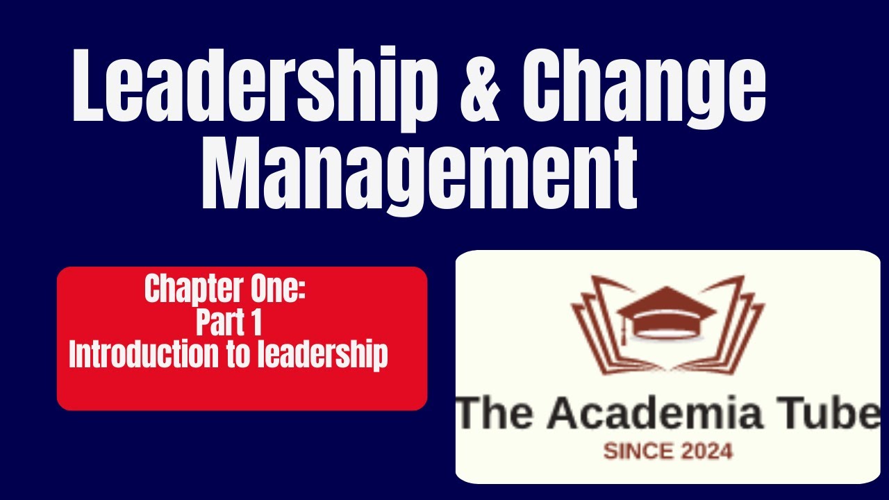 Leadership & Change Management: Chapter One: Part 1 about Introduction ...