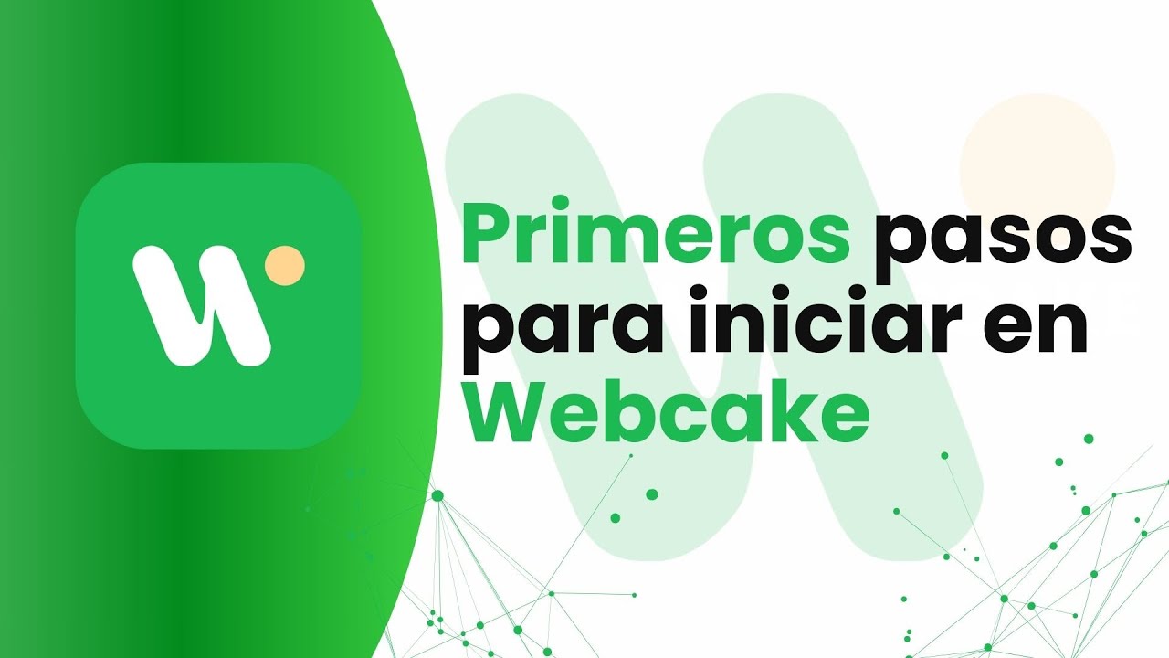 1. Pasos para Iniciar en Webcake - YouTube