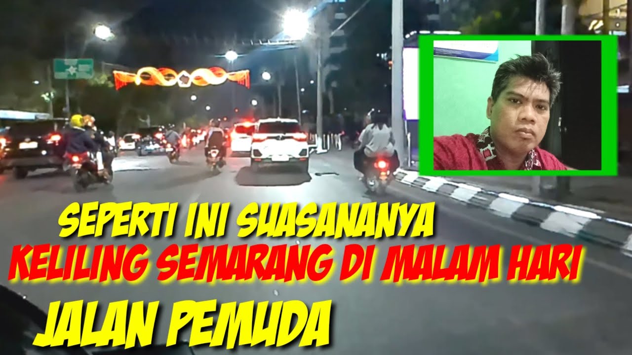Jalan Pemuda Semarang di Malam Hari - YouTube