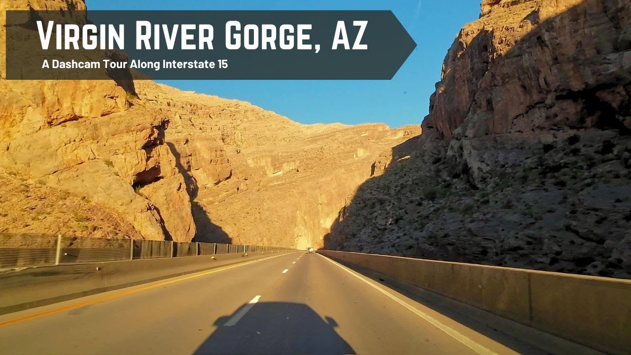 Virgin River Gorge, AZ Dashcam Tour Along Interstate 15 - YouTube