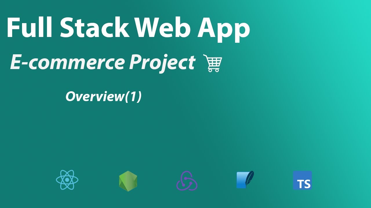 Full Stack E-commerce Project - [Overview] - YouTube