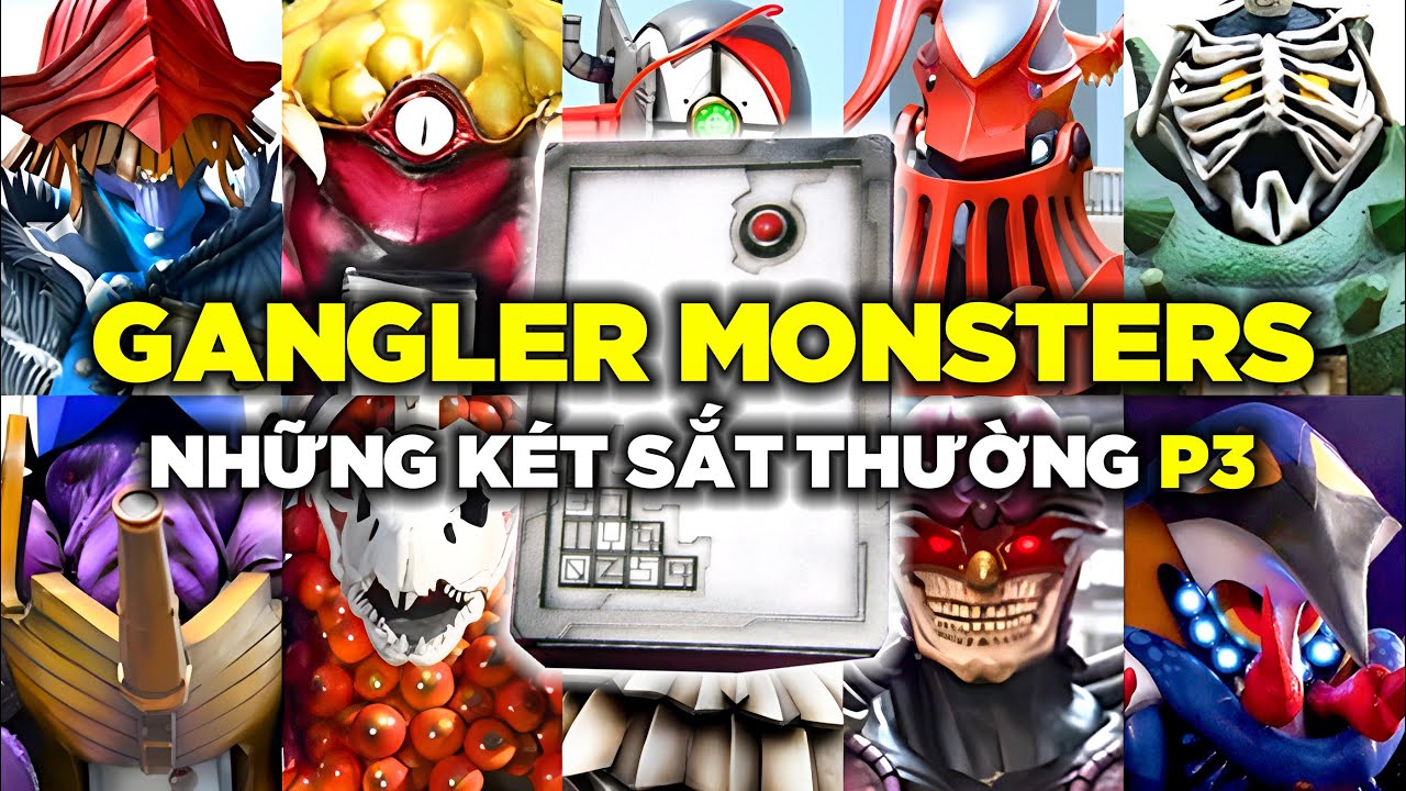 GANGLER MONSTERS - Những Chiếc Két Sắt Thường | Phần 3 - YouTube