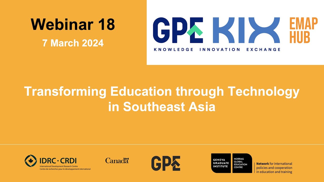 Webinar 18: Transforming Education through Technology in Southeast Asia ...