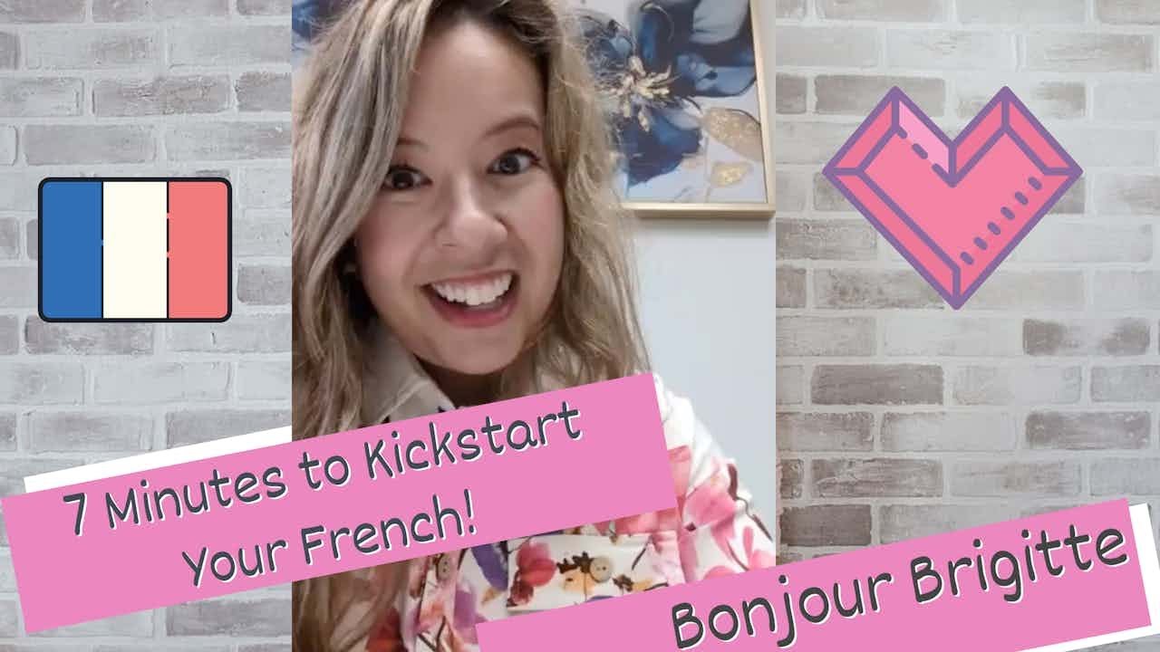7½ Minutes with Bonjour Brigitte 🇫🇷💬 — What’s Your French Level + Easy ...