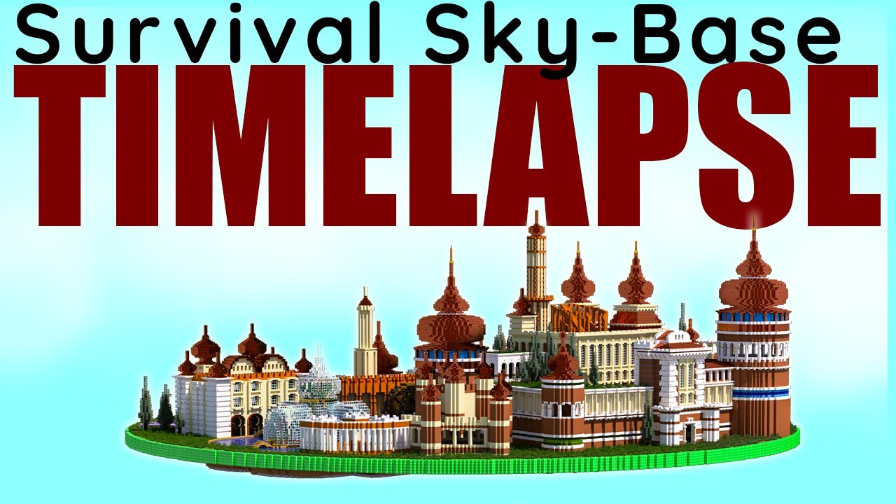 [Minecraft SURVIVAL Sky-Base Timelapse] (4K/60fps) - YouTube