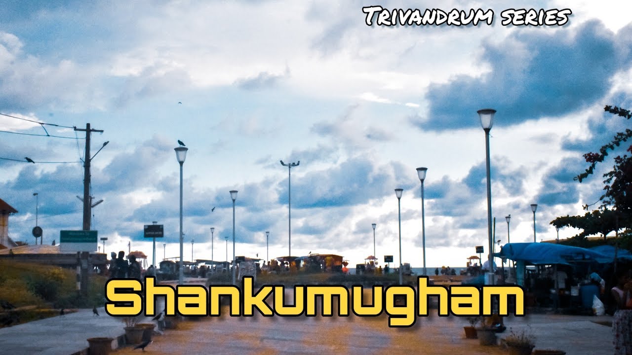 Vibes inside - SHANKUMUGHAM Beach | Trivandrum series | Kerala - YouTube