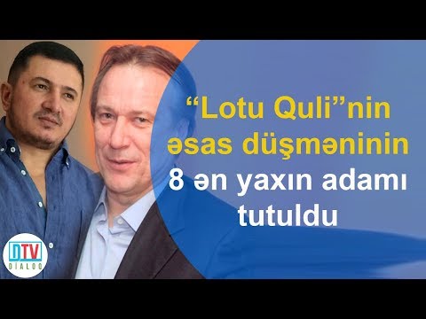 “Lotu Quli”nin əsas düşməninin 8 ən yaxın adamı tutuldu