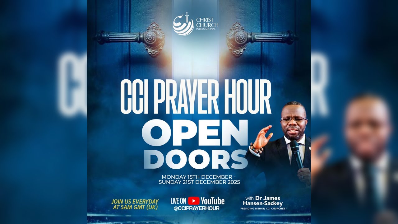 MY WEEK OF OPEN DOORS | CCI PRAYER HOUR WITH BISHOP JAMES HANSEN-SACKEY ...