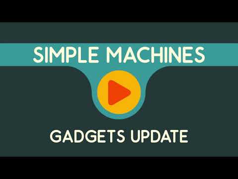 Simple Machines Gadgets Update - YouTube