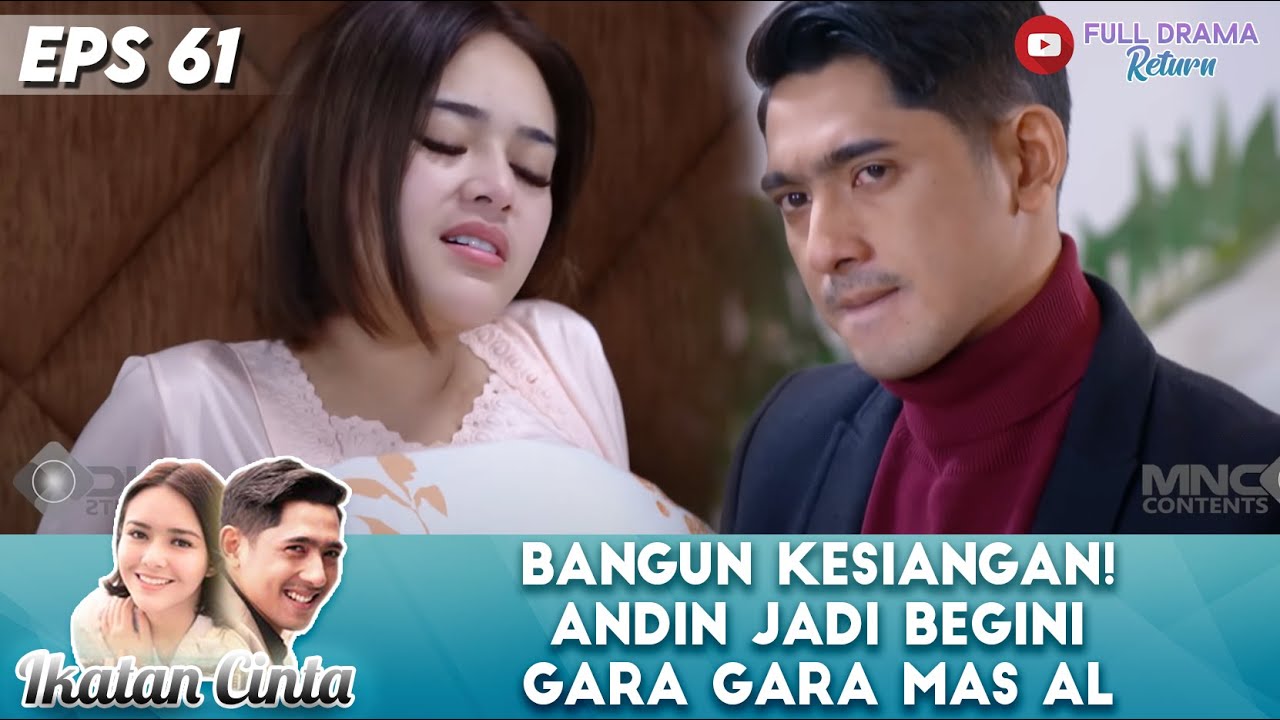 BANGUN KESIANGAN! ANDIN JADI BEGINI GARA GARA MAS AL - IKATAN CINTA ...