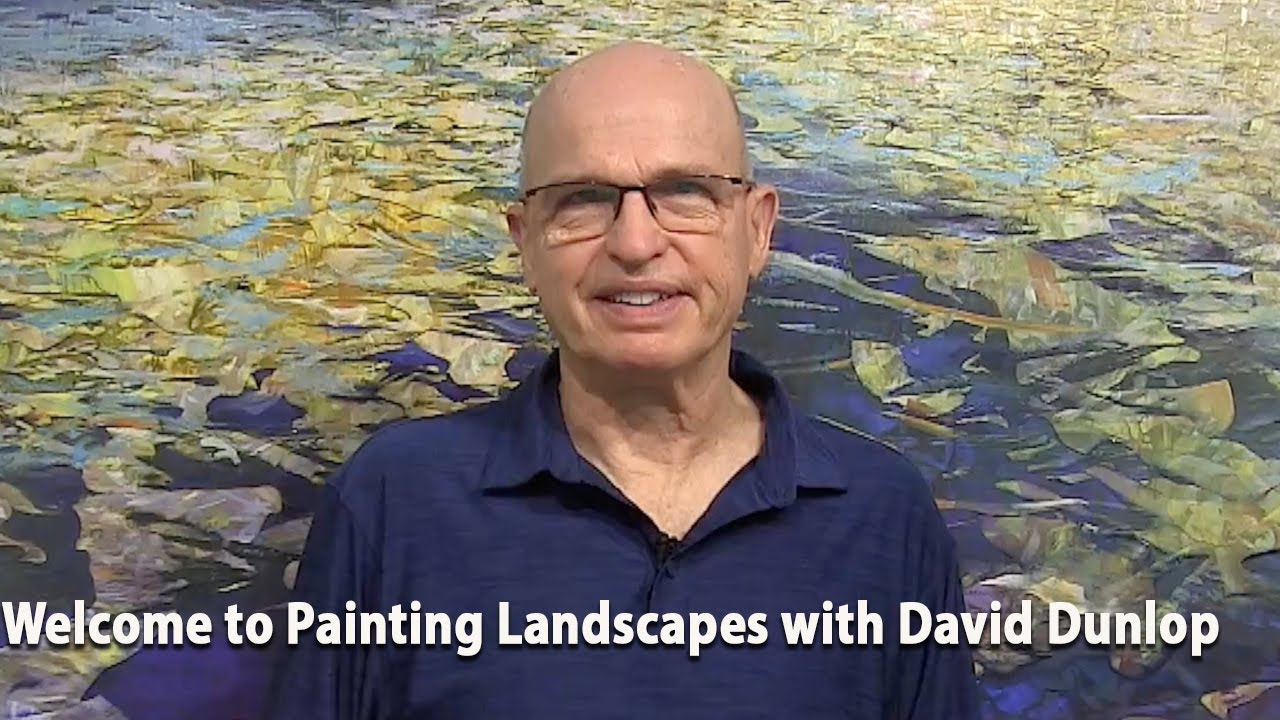Welcome to Painting Landscapes with David Dunlop. - YouTube