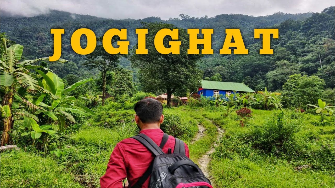 Jogighat |Jogighat Tour plan | Sittong Tour Plan | Counting Memories ...