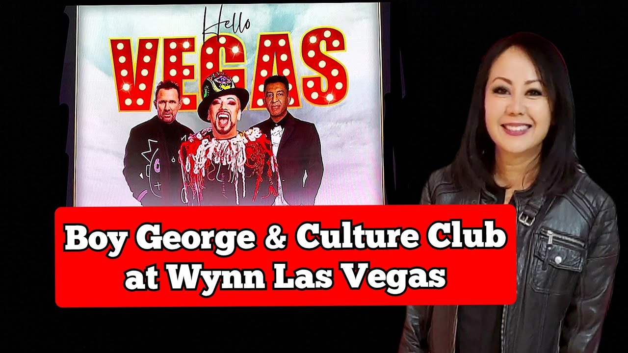 Boy George & Culture Club | Wynn Las Vegas - YouTube