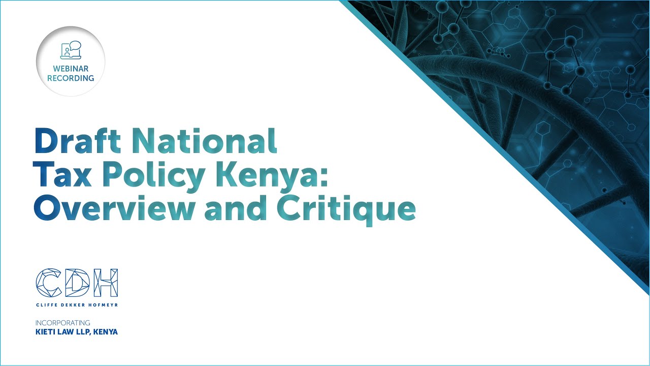 Webinar: Draft National Tax Policy Kenya: Overview and Critique - YouTube
