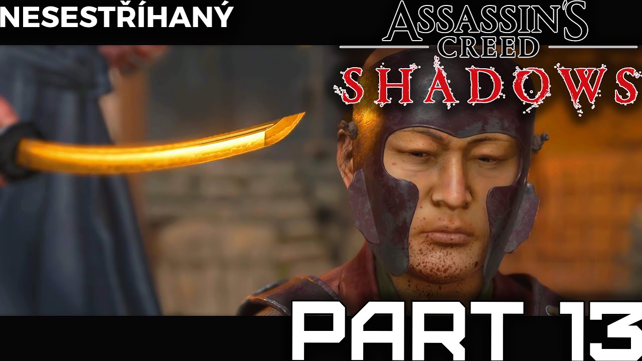 THE WOUNDED ZAVRAŽDĚN ! |13#| Assassin's Creed Shadows | CZ/SK Let's ...