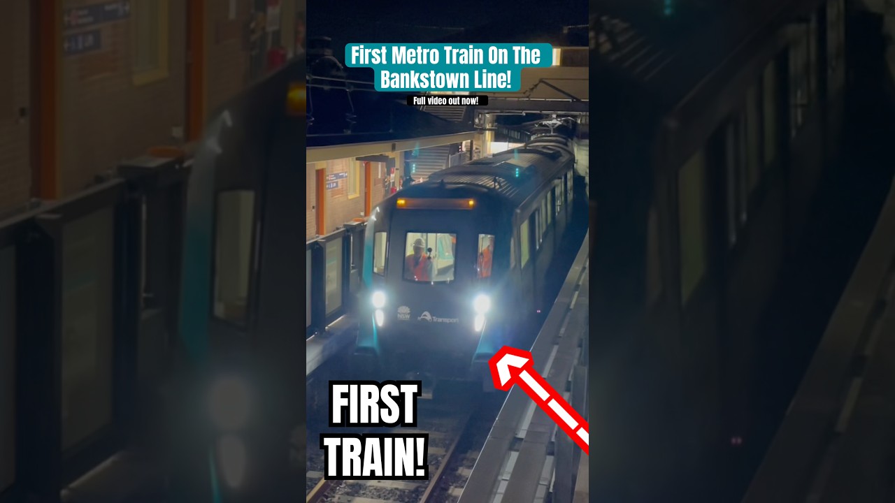 VERY FIRST Metro Train on The Bankstown Line - Full video out now! # ...