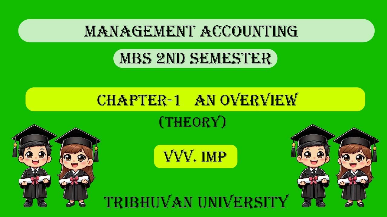 Management Accounting : An Overview || MBS 2nd Semester || Chapter 1 ...
