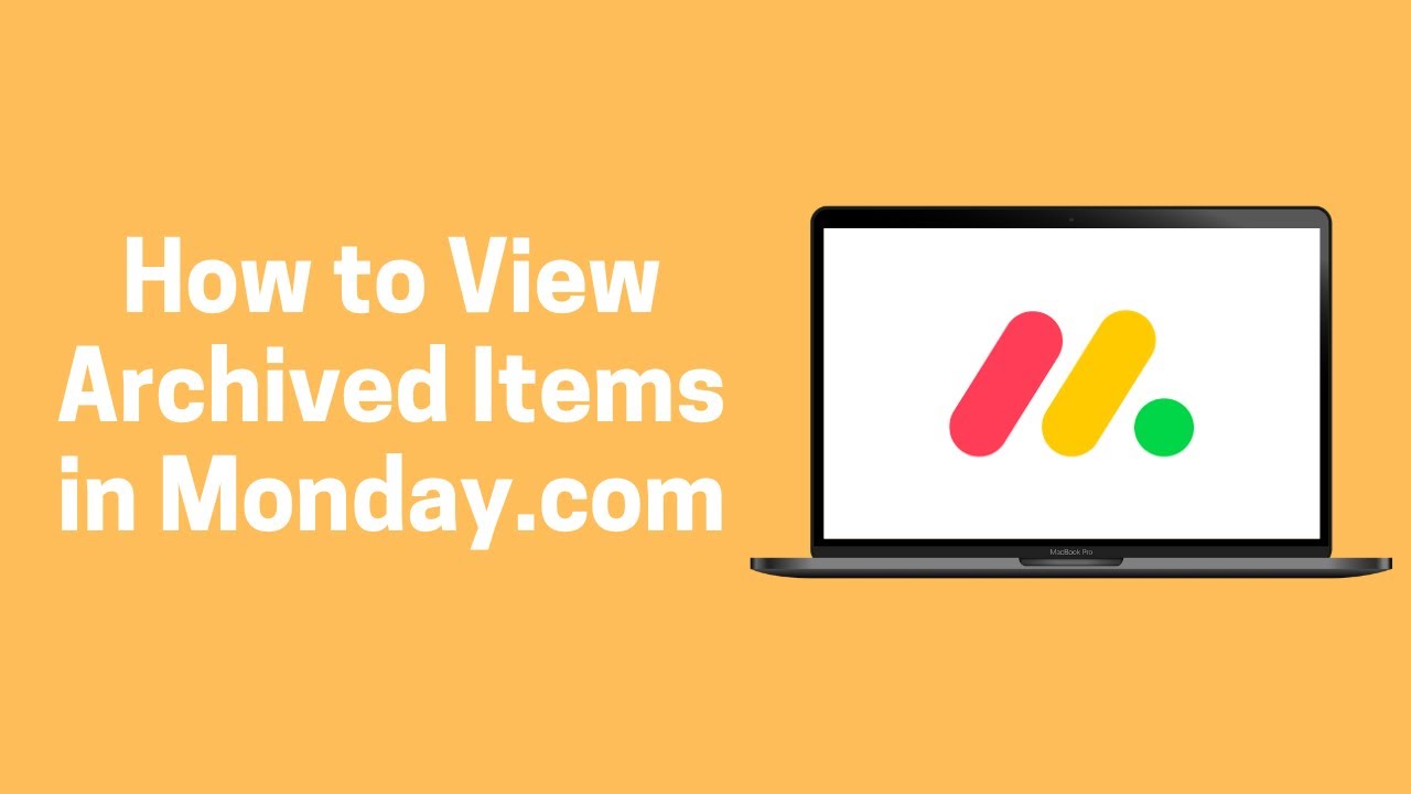 [Monday.com] How to View Archived Items in Monday.com (Monday.com ...