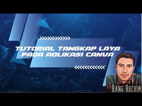 TUTORIAL TANGKAP LAYAR PADA APLIKASI CANVA - YouTube