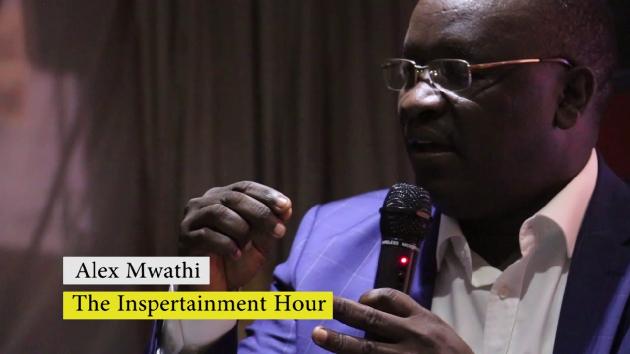 Alex mwathi : Inspertainment Hour - YouTube