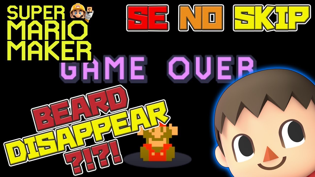 BEARD DISAPPEARED?! - Super Mario Maker - Super Expert No Skip with ...