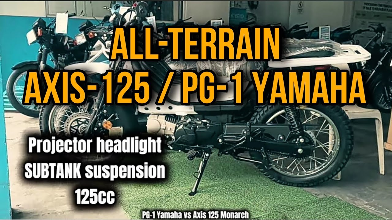AXIS 125 Monarch VS PG-1 | Specs VS Brand??? - YouTube