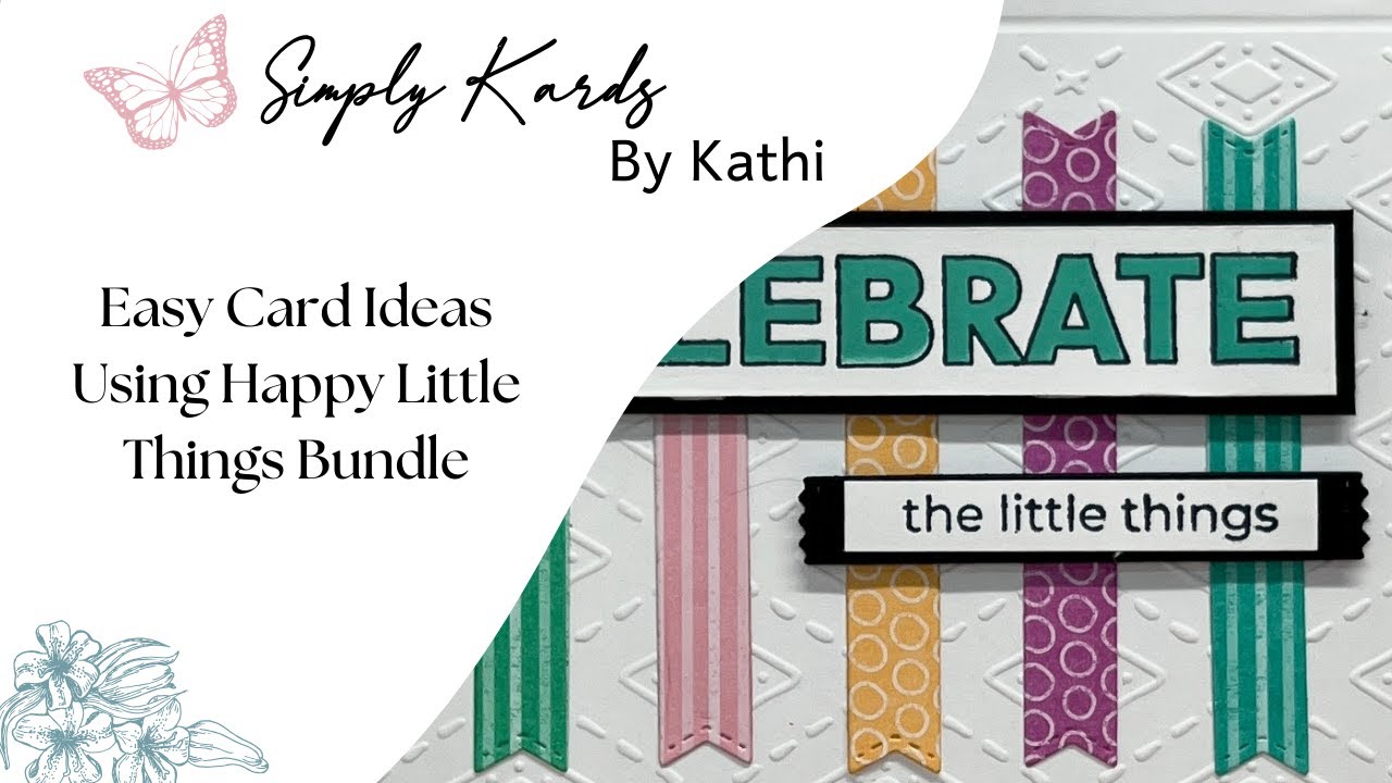 Easy Card Ideas Using Happy Little Things Bundle - YouTube
