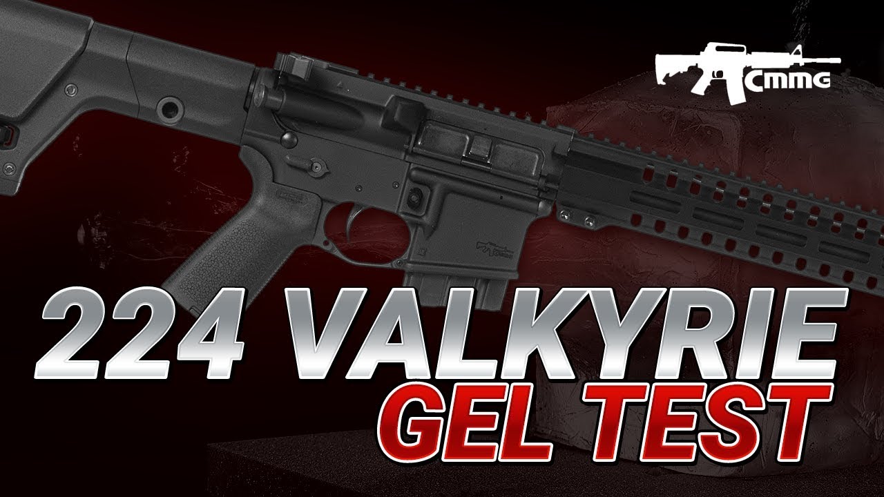 224 Valkyrie Gel Test – CMMG | ARO News
