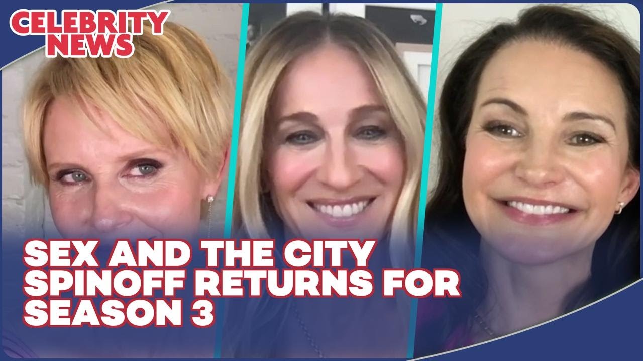 Sex And The City Spinoff Returns For Season 3 I Celebrity News Youtube