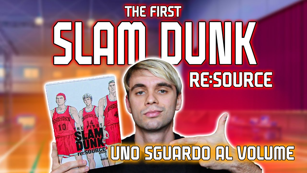 The First Slam Dunk Re:Source - Uno sguardo al volume - YouTube