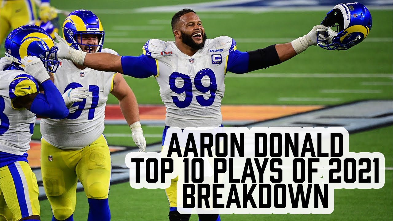 Aaron Donald Top 10 Plays of 2021 Breakdown - YouTube