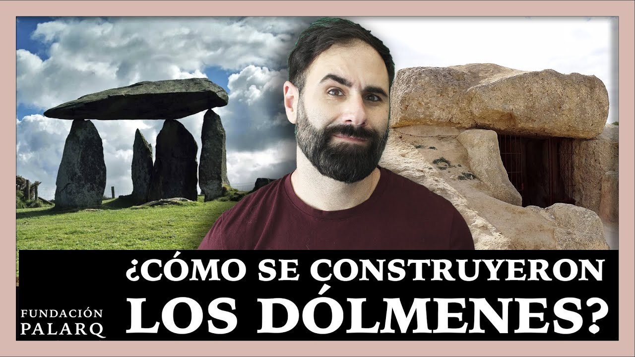 Los Dólmenes Prehistóricos: ¿Cómo se Construyeron? - YouTube