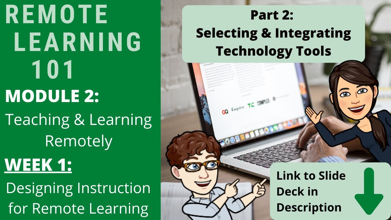 Remote Learning 101 - Module 2, Week 1, Part 2: Selecting & Integrating ...