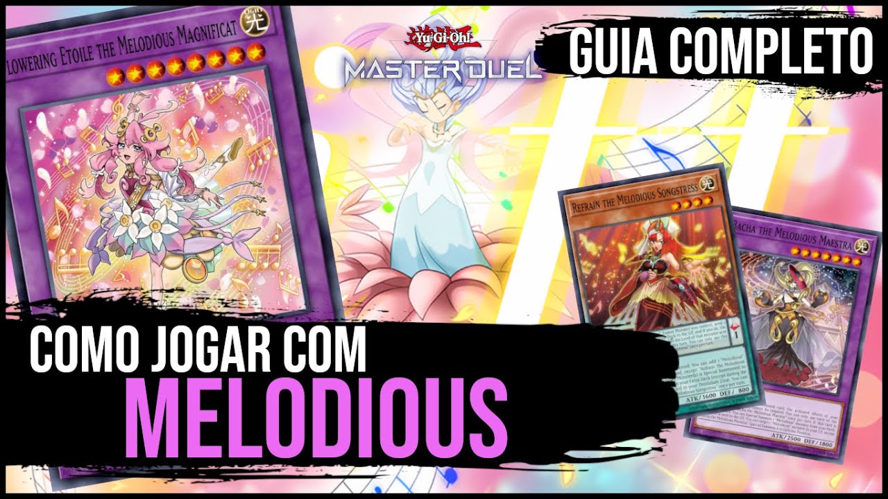 *MELODIOUS* - GUIA COMPLETO DE COMO JOGAR | Yu-Gi-Oh! Master Duel - YouTube