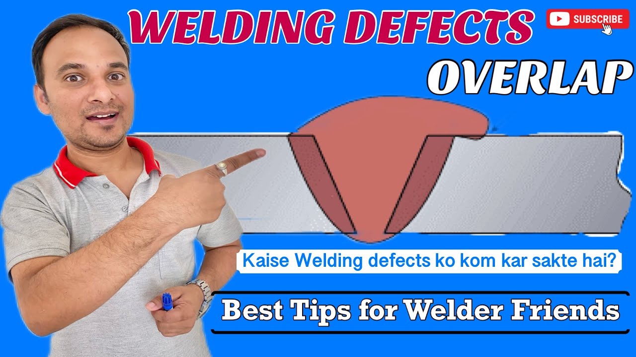 What is Overlap in welding (Welding Defects) || Cause || Solution ...