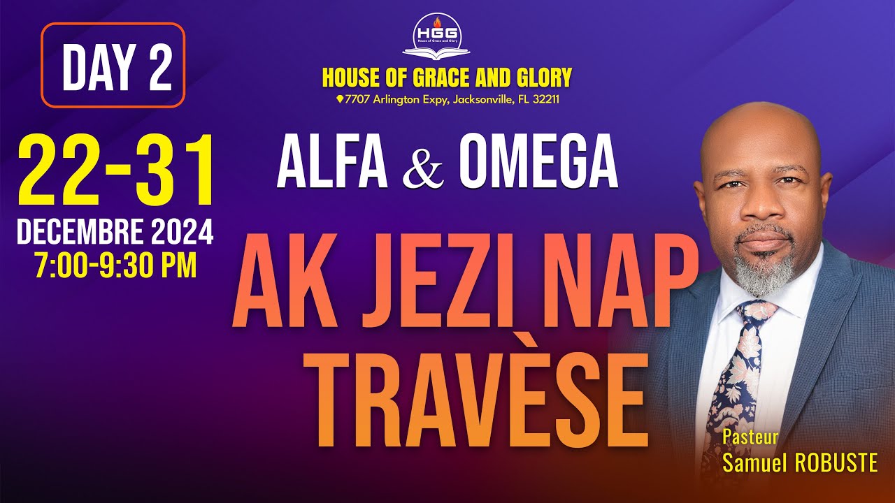REVEIL D'ACTION DE GRACE ALPHA ET OMEGA / PASTEUR SAMUEL ROBUSTE / DAY 2 - YouTube