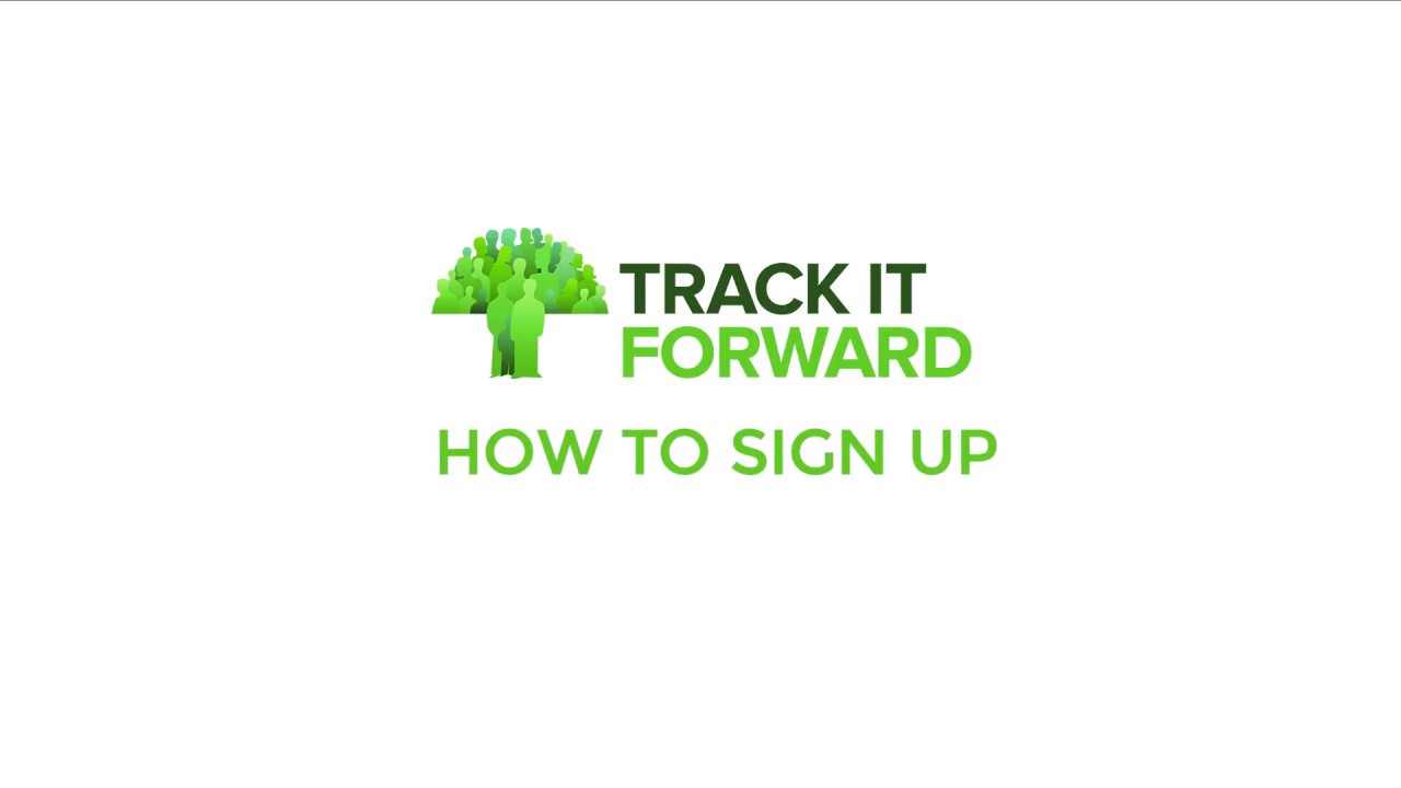 Volunteer Sign Up | Track it Forward - YouTube