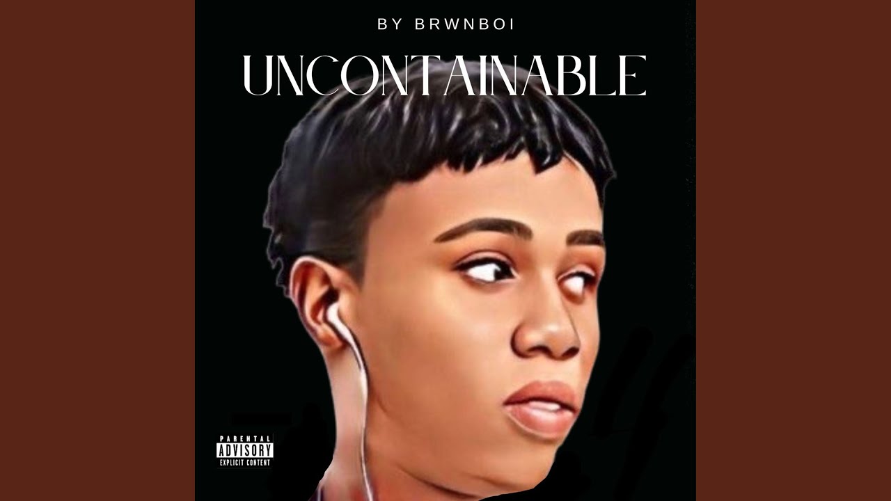 UNCONTAINABLE - YouTube