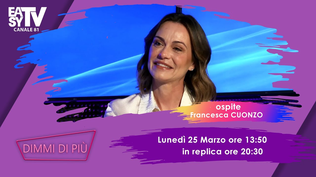 DIMMI DI PIÙ ospite FRANCESCA CUONZO 25/03/2024 - YouTube