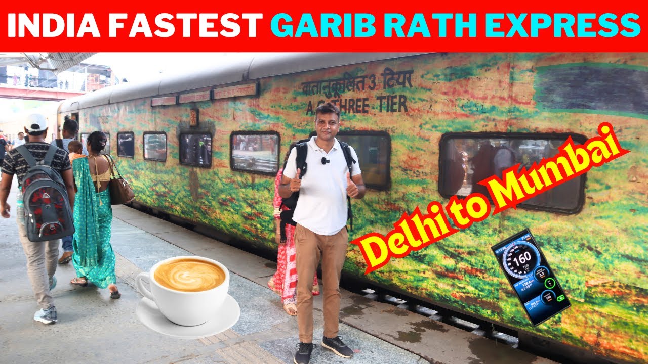 Train No -12910 , Delhi To Mumbai Special Journey II Garib Rath Express ...