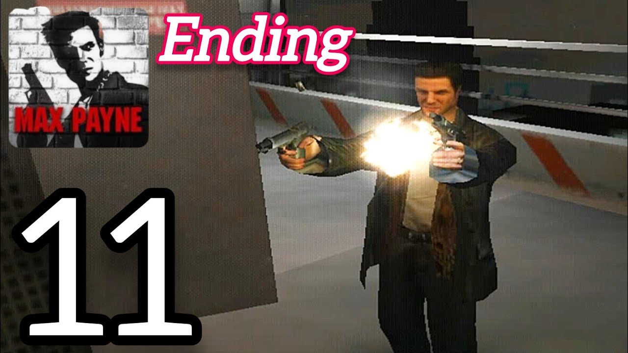 Max Payne 1 | Gameplay Walkthrough Part 12 | Ending (iOS, Android, PC ...